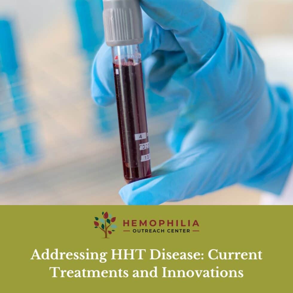 Addressing HHT Disease: Current Treatments and Innovations | Hemophilia ...